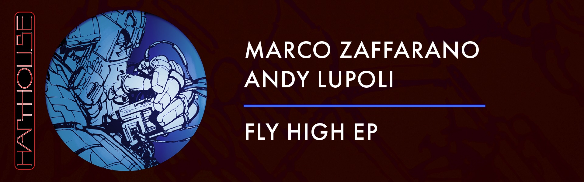 Marco Zaffarano & Andy Lupoli - Fly High (Harthouse)