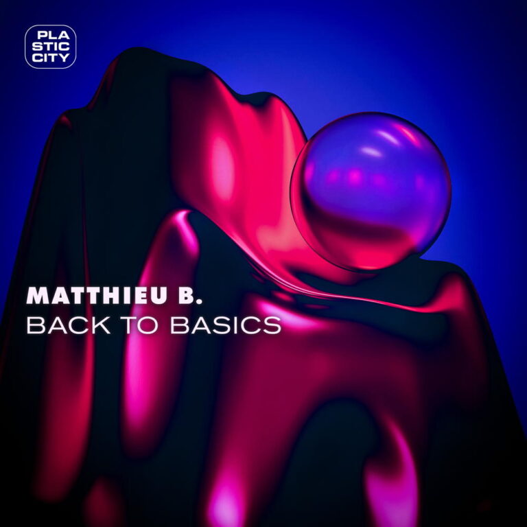 Matthieu B. - Back to Basics (Plastic City)